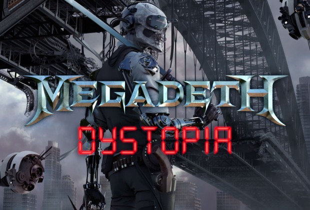Megadeth - Dystopia Marks the 15th Studio Album from Dave Mustaine and ...