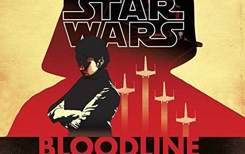 Bloodline - A New Star Wars Novel Set in the Sequel Trilogy Era ...