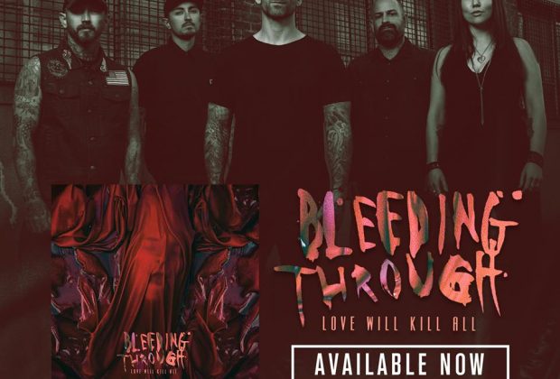 Bleeding Through's "Love Will Kill All" Comeback Album! - ZRockR Magazine