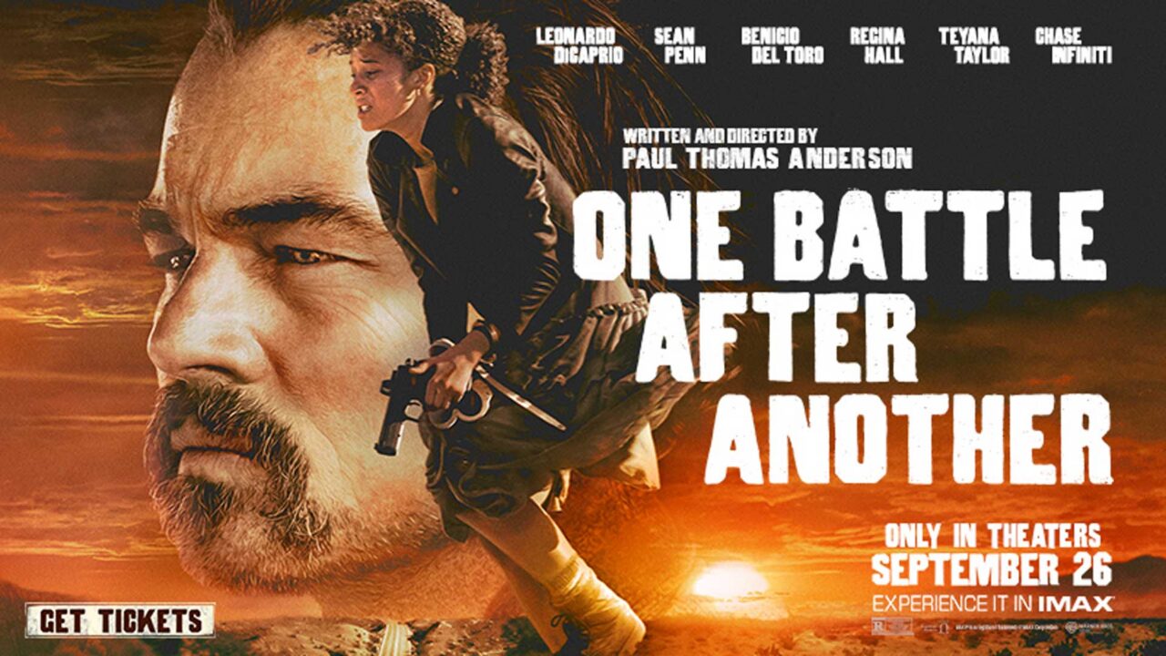 ONE BATTLE AFTER ANOTHER – The Latest From Acclaimed Director Paul ...